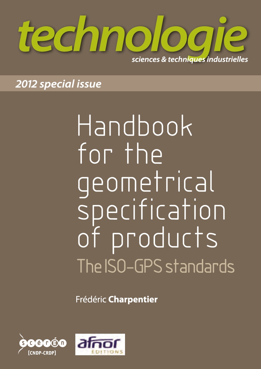 Handbook for the geometrical specification of products - The ISO - GPS standards