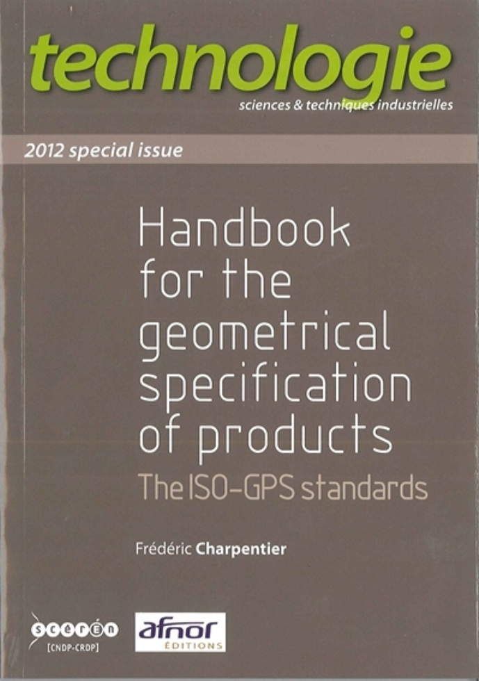 Handbook for the geometrical specification of products - The ISO - GPS standards